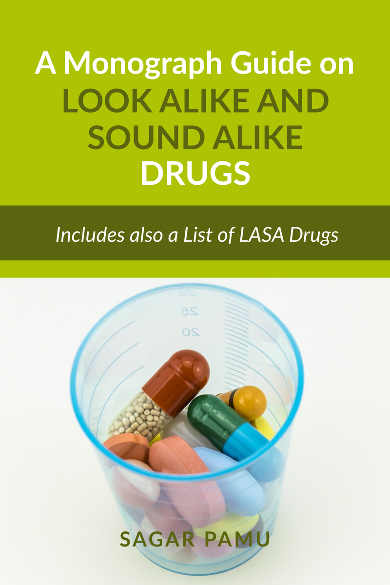 A Monograph Guide on Look Alike and Sound Alike Drugs