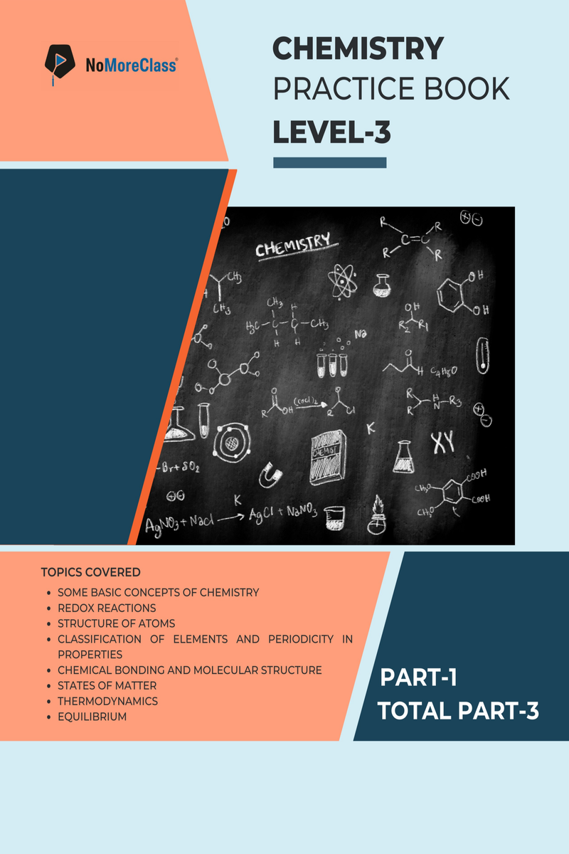 Chemistry Practice Book Level-3 Part 1 of 3