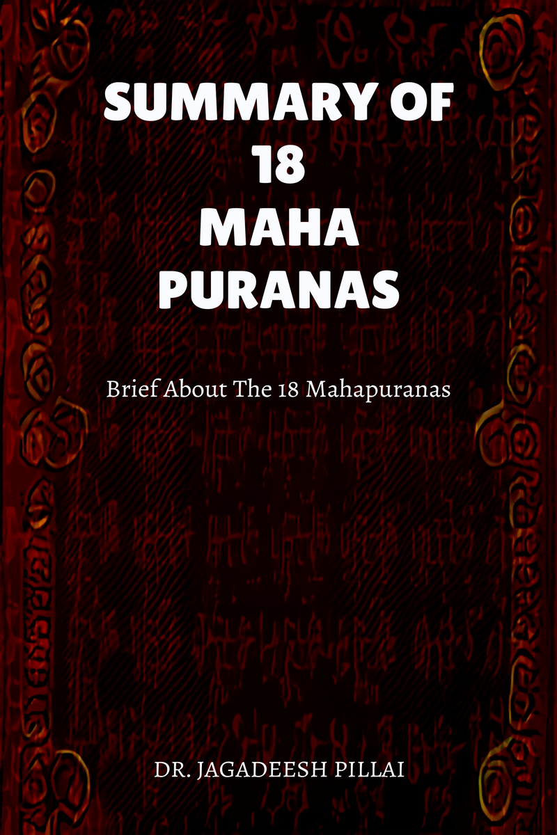 SUMMARY OF 18 MAHA PURANAS