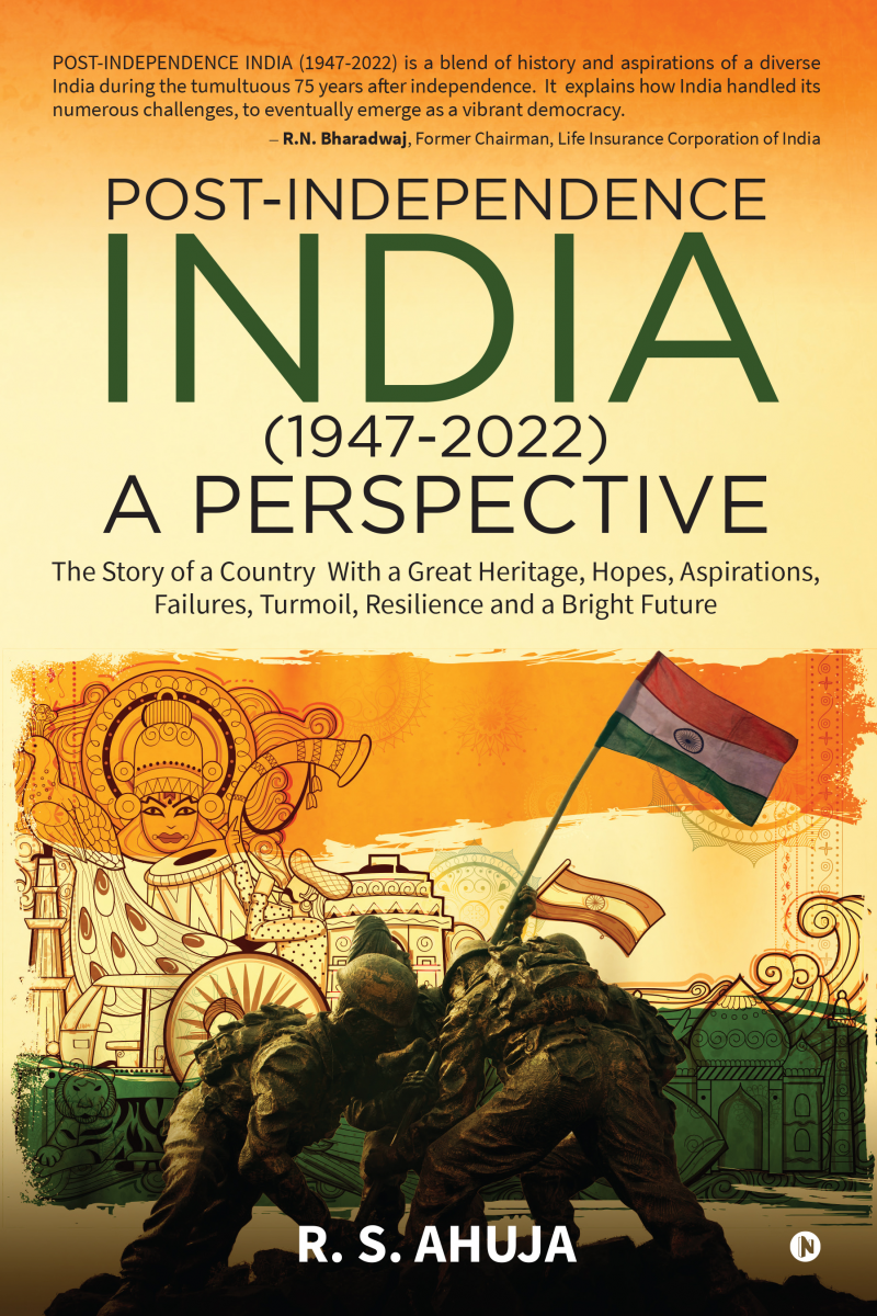 POST-INDEPENDENCE INDIA (1947-2022) - A PERSPECTIVE