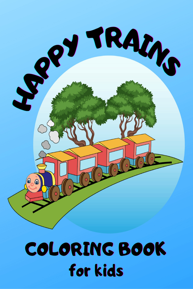 Happy Trains Coloring Book For Kids