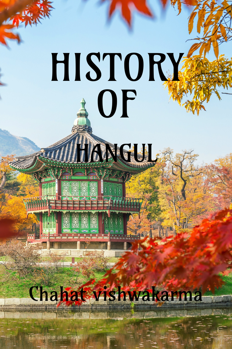 HISTORY OF HANGUL