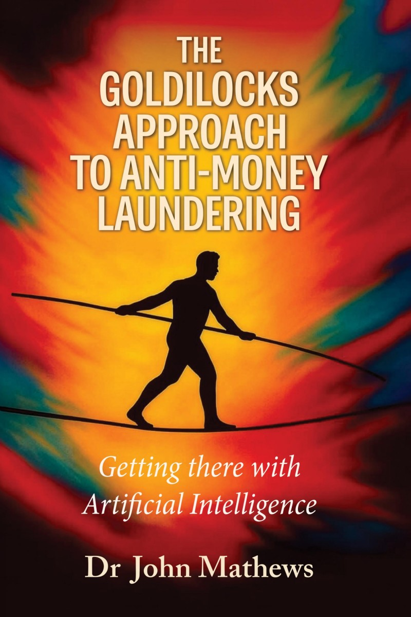 The Goldilocks Approach to Anti-Money Laundering